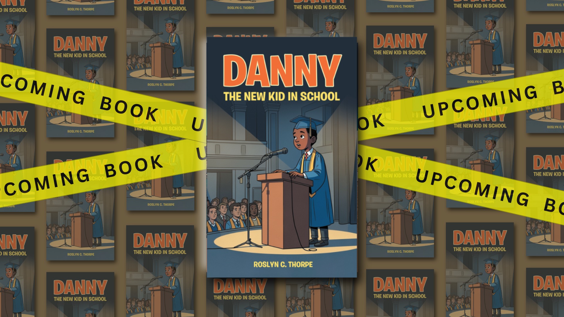 A New Chapter Begins for Danny Written by Roslyn C. Thorpe – Kravitz ...